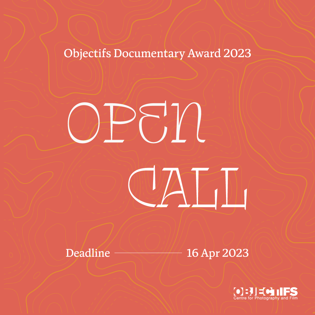 Objectifs Documentary Award 2023 Open Call