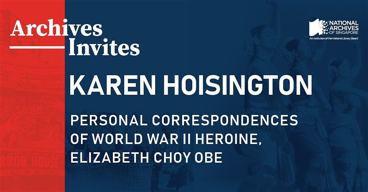 Archives Invites – Karen Hoisington: Personal Correspondences of World ...
